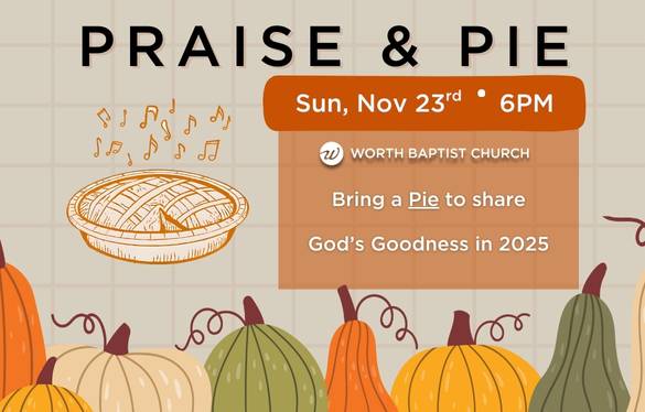 Events | Worth Baptist Church of Fort Worth, Texas